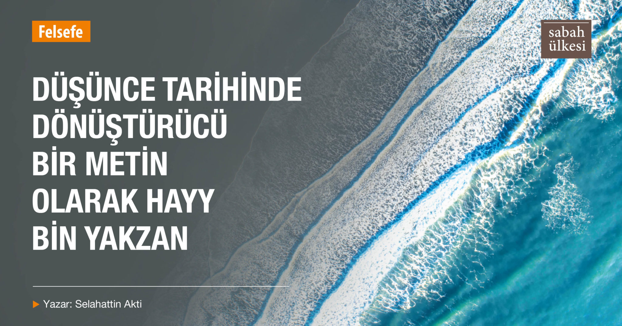 Sabah Ülkesi | Kültür-Sanat ve Felsefe Dergisi DÜŞÜNCE TARİHİNDE ...