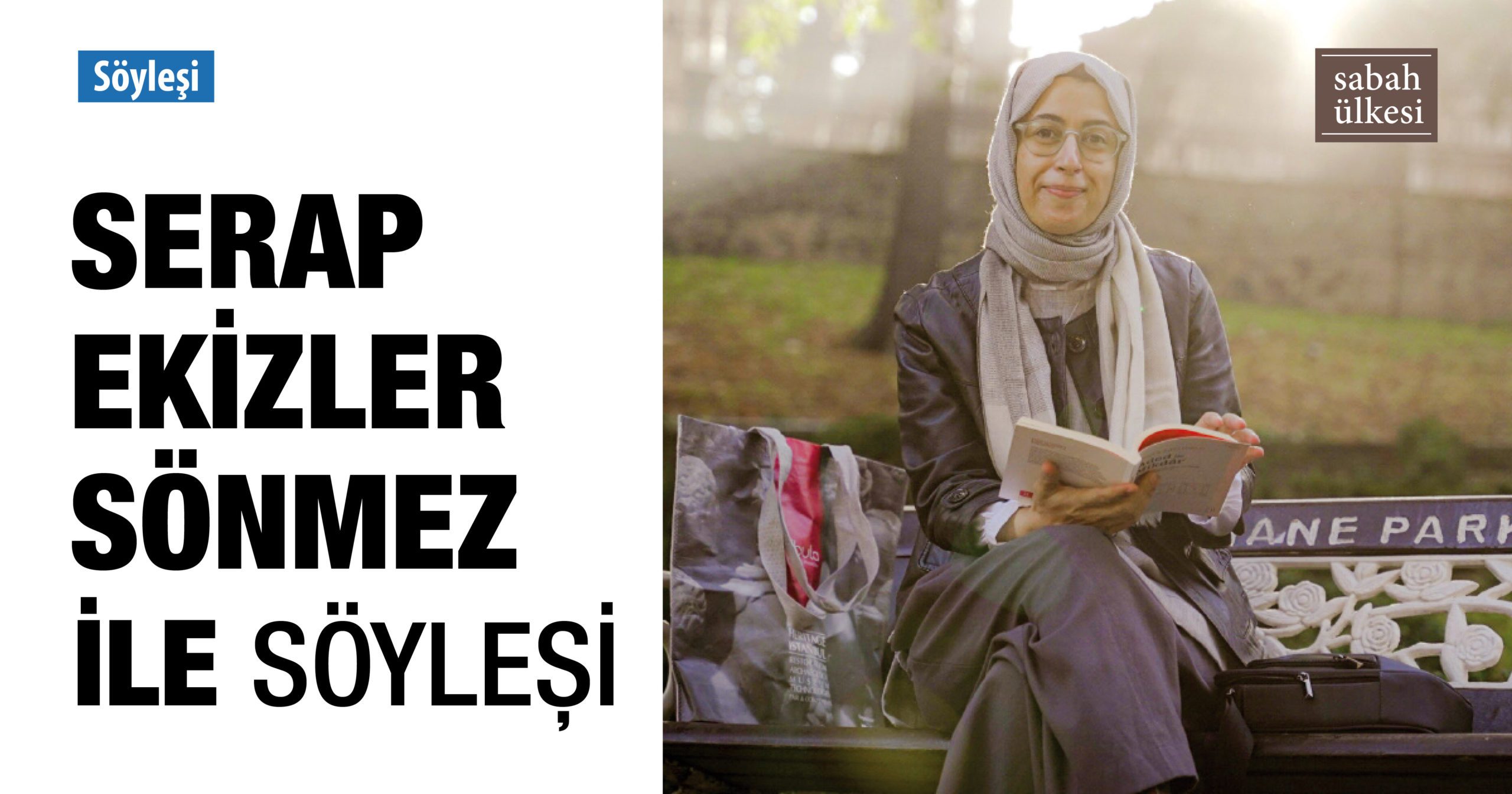 Sabah Ülkesi | Kültür-Sanat ve Felsefe Dergisi SERAP EKİZLER SÖNMEZ İLE ...